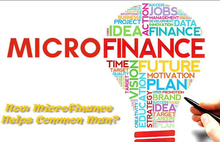 What Is Microfinance And How It Helps Common Man?